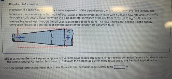 Solved Required Information A diffuser in a pipe flow is - y | Chegg.com