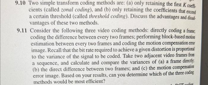 Solved 9 10 Two Simple Transform Coding Methods Are A