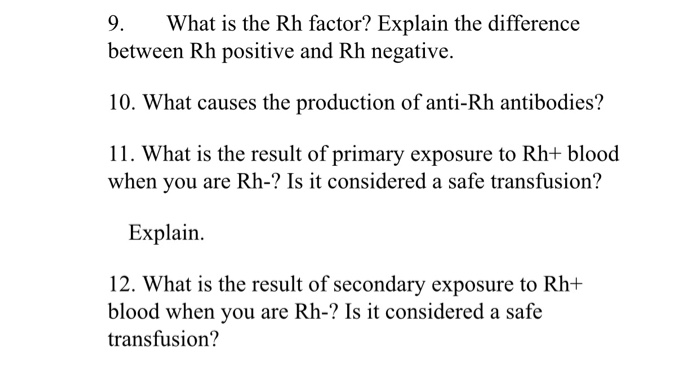 Solved 9. What is the Rh factor? Explain the difference | Chegg.com