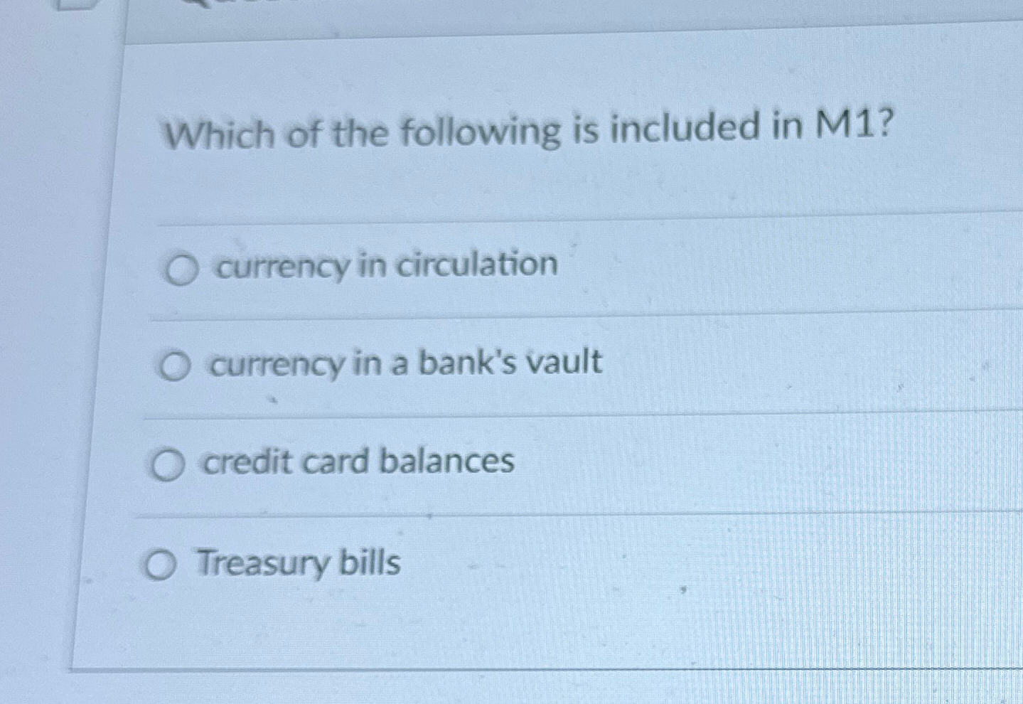 Solved Which of the following is included in M1?currency in | Chegg.com