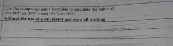 Solved Use the compouad angle formulae to calculate the | Chegg.com
