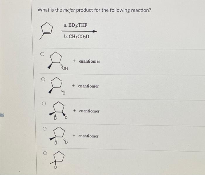 Solved What is the major product for the following reaction? | Chegg.com