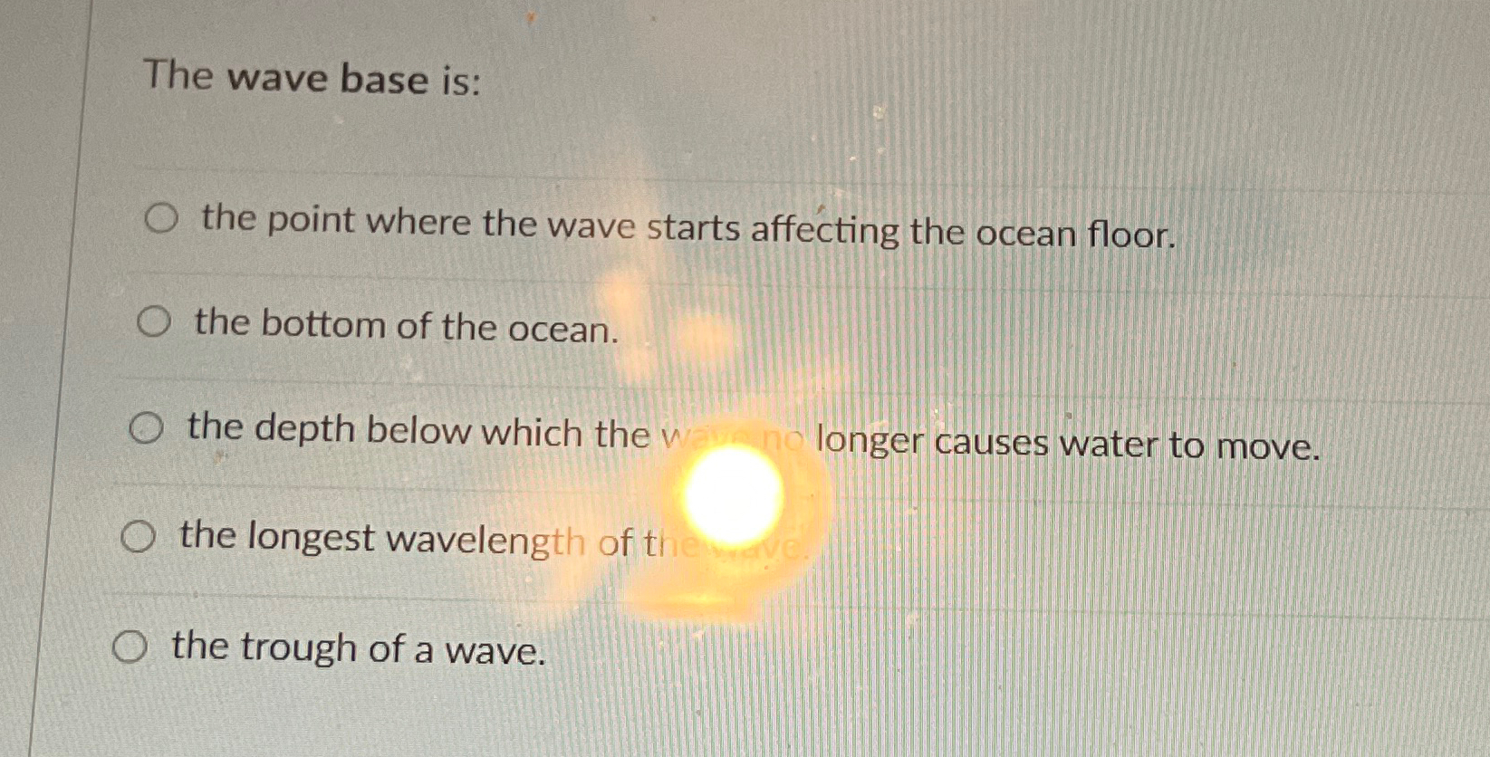 Solved The wave base is:the point where the wave starts | Chegg.com