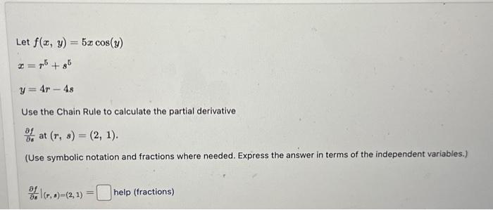 Solved Let f(x,y,z)=x2y+z3 and x=s3t3,y=s3t2, and z=st3. (a) | Chegg.com