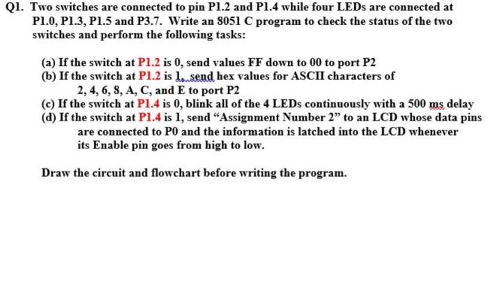 Solved 1. Two switches are connected to pin P1.2 and Pl.4 | Chegg.com