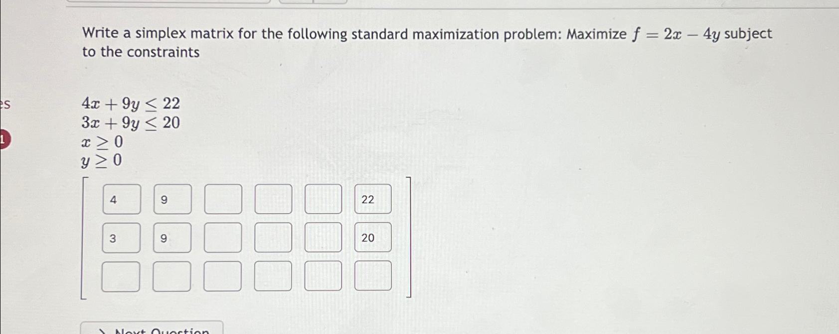 Solved Write a simplex matrix for the following standard | Chegg.com