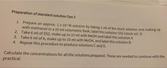 Solved Preparation of standard solutions of Dye 0, Dye 1 and | Chegg.com