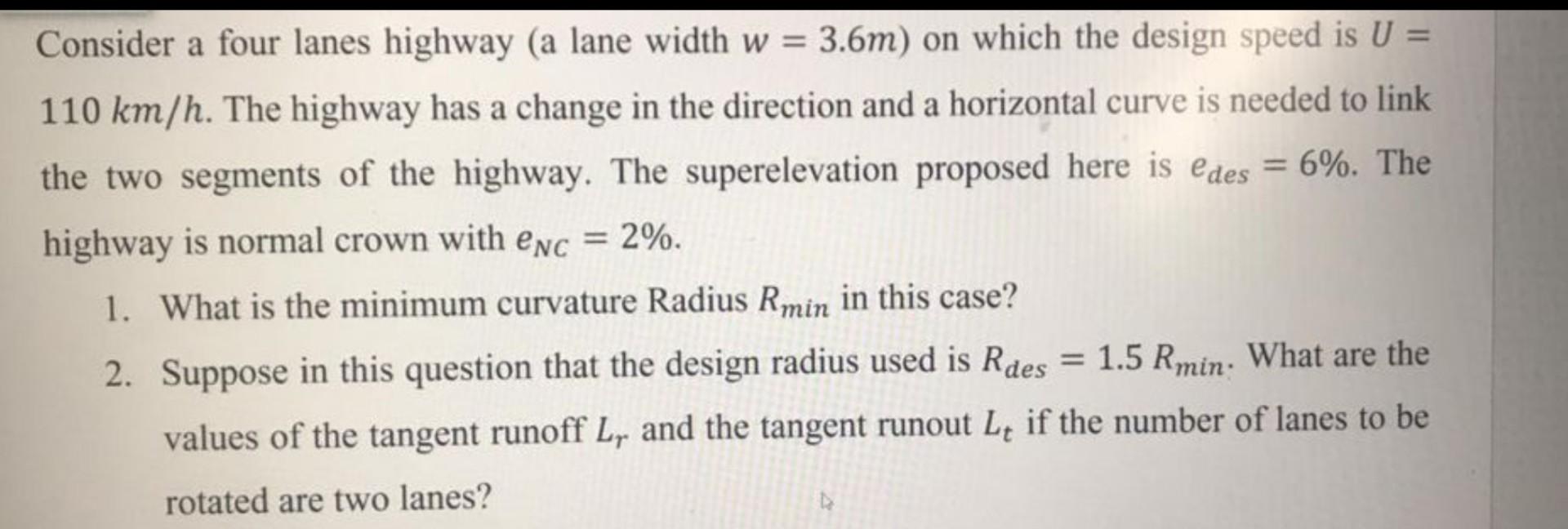 Solved -- Consider a four lanes highway (a lane width w = | Chegg.com