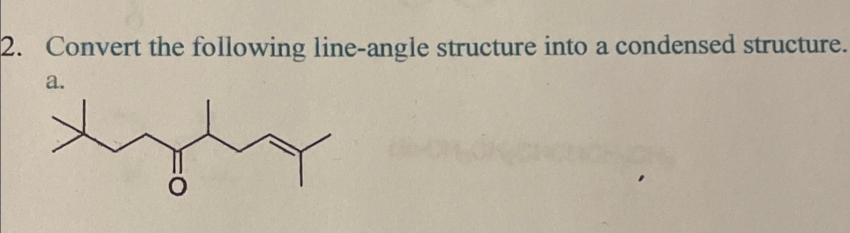 Solved Convert the following line-angle structure into a | Chegg.com