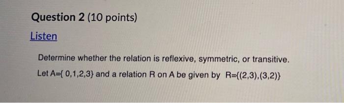 Solved Determine whether the relation is reflexive, | Chegg.com
