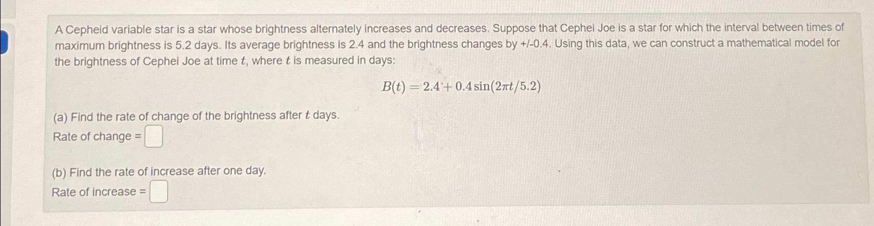 Solved A Cepheid variable star is a star whose brightness | Chegg.com