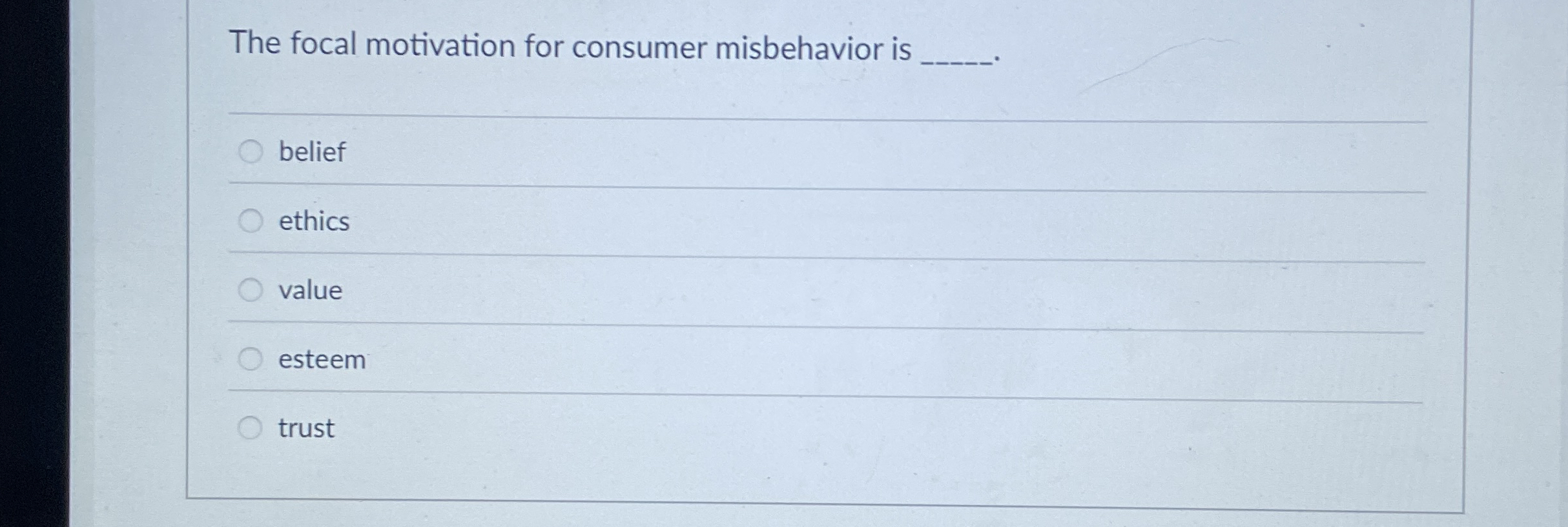 Solved The focal motivation for consumer misbehavior is | Chegg.com