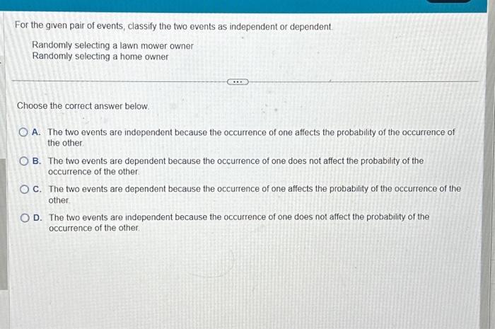 Solved For the given pair of events, classify the two events | Chegg.com
