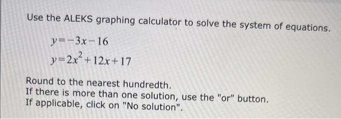 Solved Use the ALEKS graphing calculator to solve the system | Chegg.com