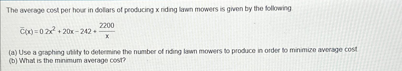 Solved The average cost per hour in dollars of producing x | Chegg.com