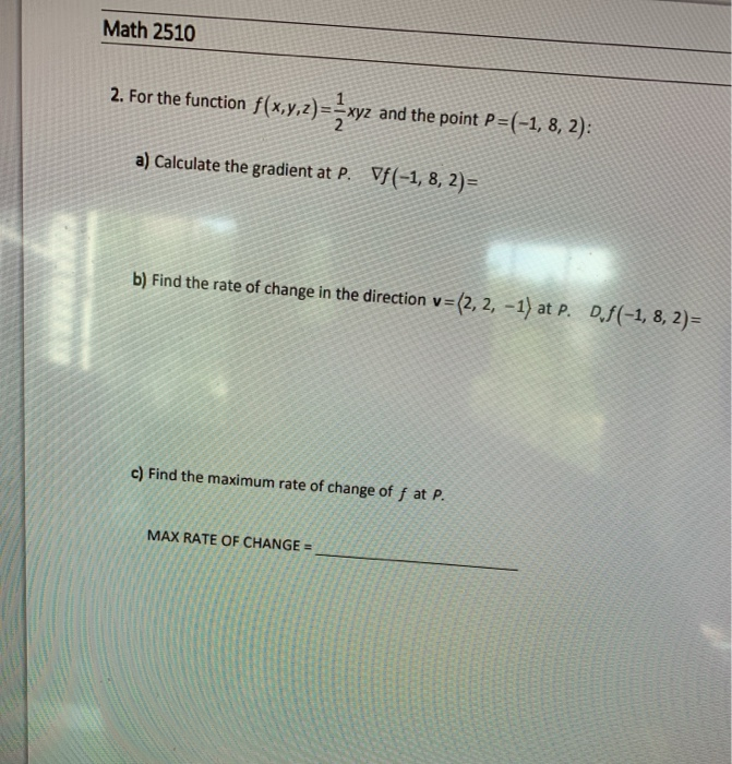 Solved Math 2510 2. For the function f(x,y,z) == xyz and the | Chegg.com