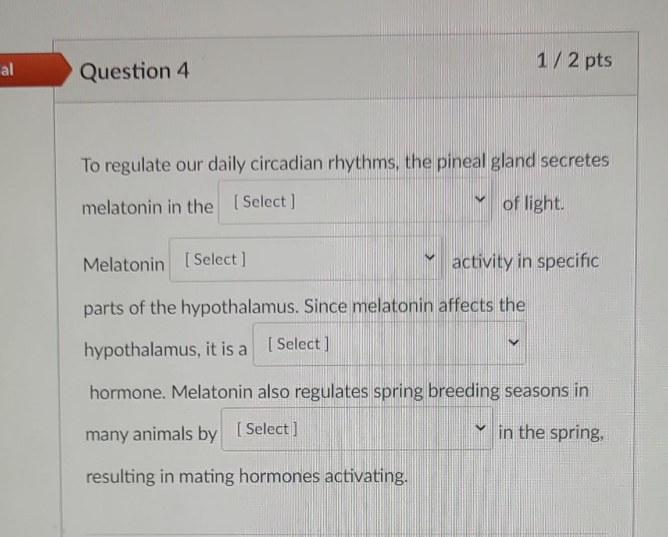 To regulate our daily circadian rhythms, the pineal | Chegg.com
