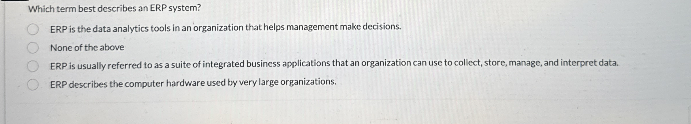 Solved Which term best describes an ERP system?ERP is the | Chegg.com