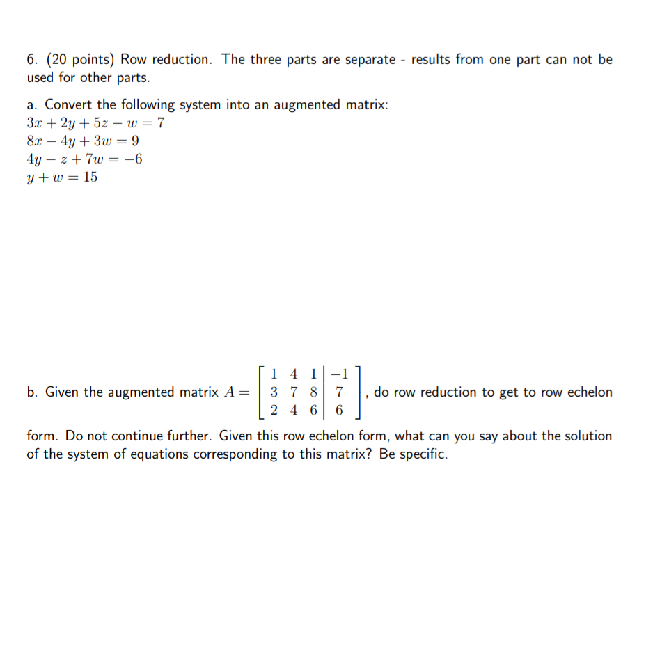 Solved (20 ﻿points) ﻿Row reduction. The three parts are | Chegg.com