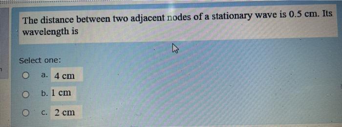 Solved The distance between two adjacent nodes of a | Chegg.com