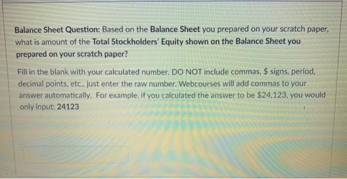 Solved Balance Sheet Question: Based on the Balance Sheet | Chegg.com