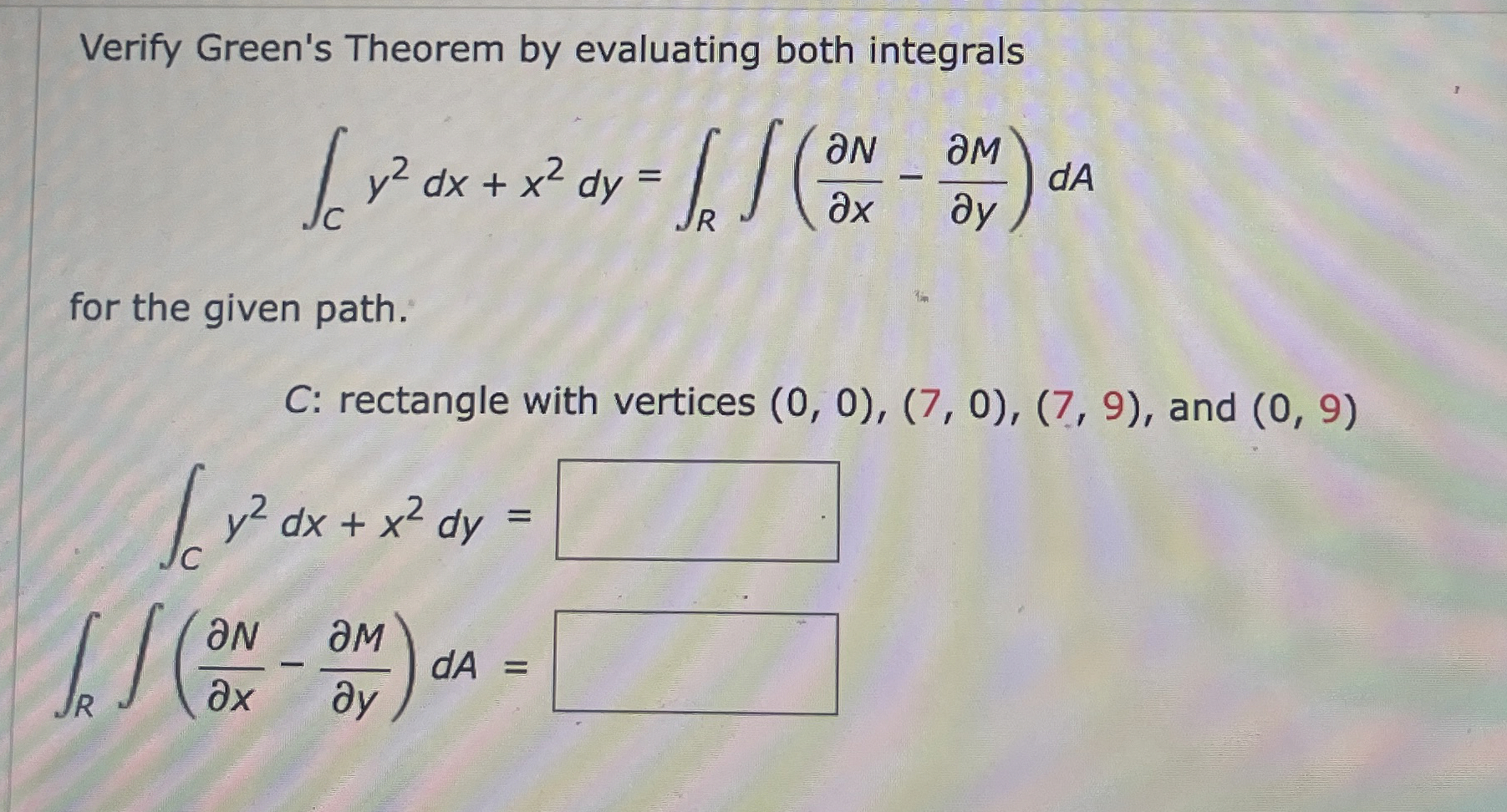 Solved Verify Green's Theorem by evaluating both | Chegg.com