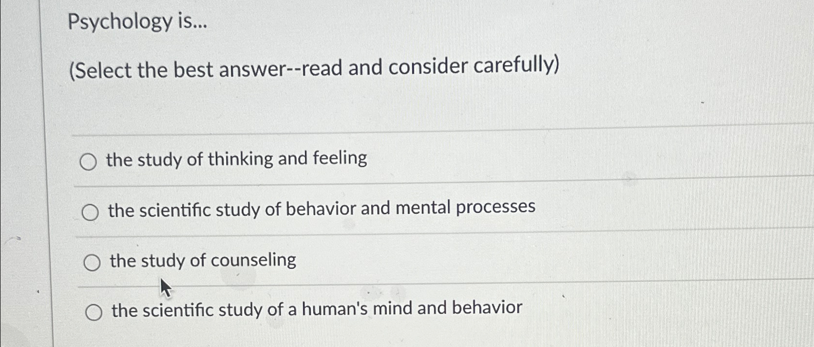 Solved Psychology is...(Select the best answer--read and | Chegg.com