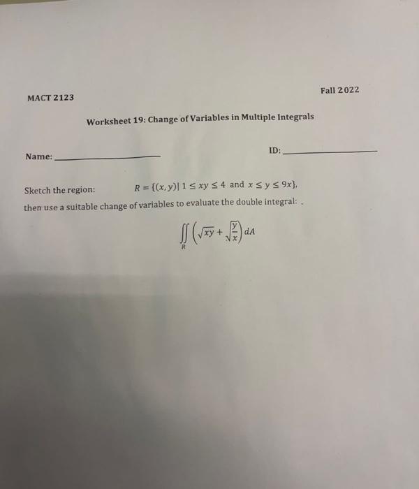 Worksheet 19: Change of Variables in Multiple | Chegg.com