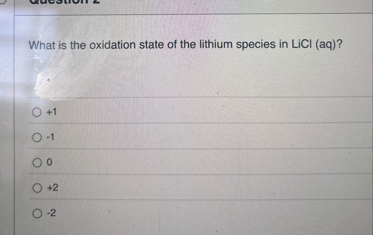 Solved What is the oxidation state of the lithium species in | Chegg.com