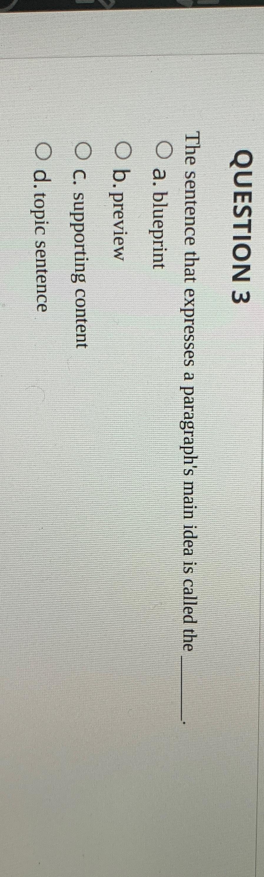 Solved QUESTION 3The sentence that expresses a paragraph's | Chegg.com Solved QUESTION 3The sentence that expresses a paragraph's | Chegg.com