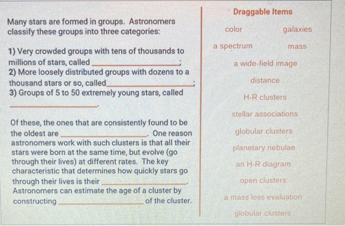 Solved Many stars are formed in groups. Astronomers classify | Chegg.com