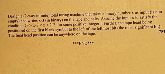 Solved Design a (2-way infinite) total turing machine that | Chegg.com