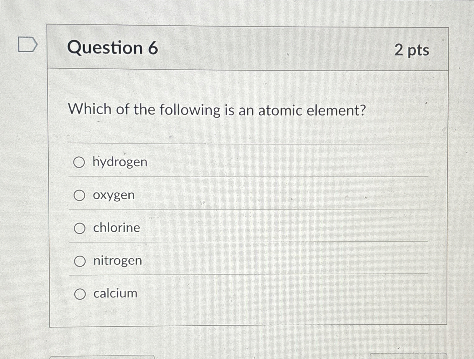 Solved Question 6Which of the following is an atomic | Chegg.com