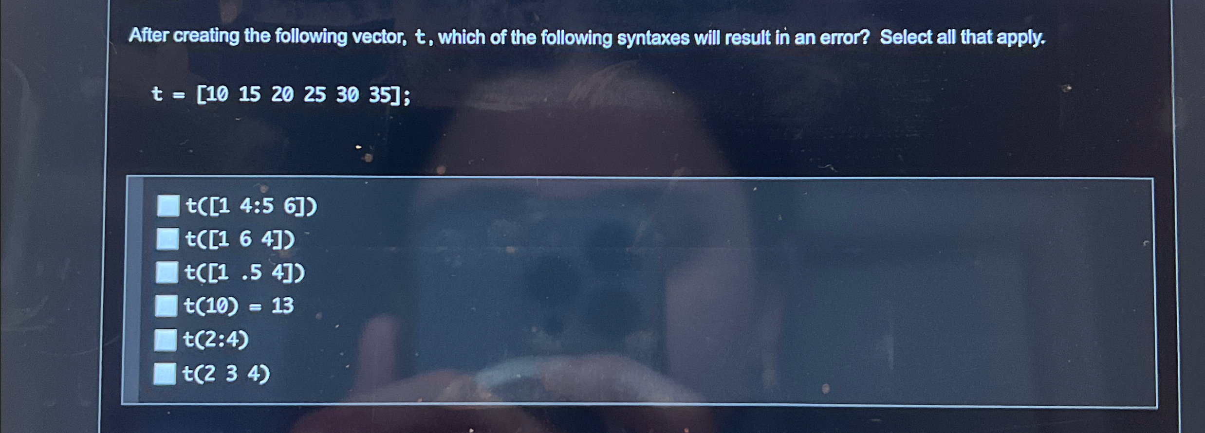 Solved After creating the following vector, t, ﻿which of the | Chegg.com