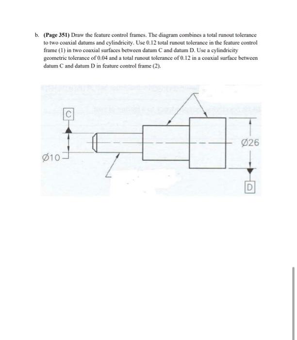 Solved b. (Page 351) Draw the feature control frames. The | Chegg.com