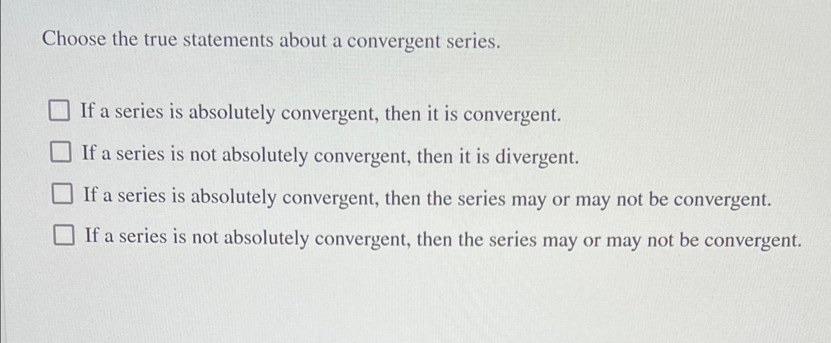 Solved Choose the true statements about a convergent | Chegg.com