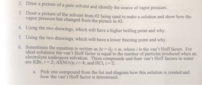 Solved 2. Draw a picture of a pure solvent and identify the | Chegg.com