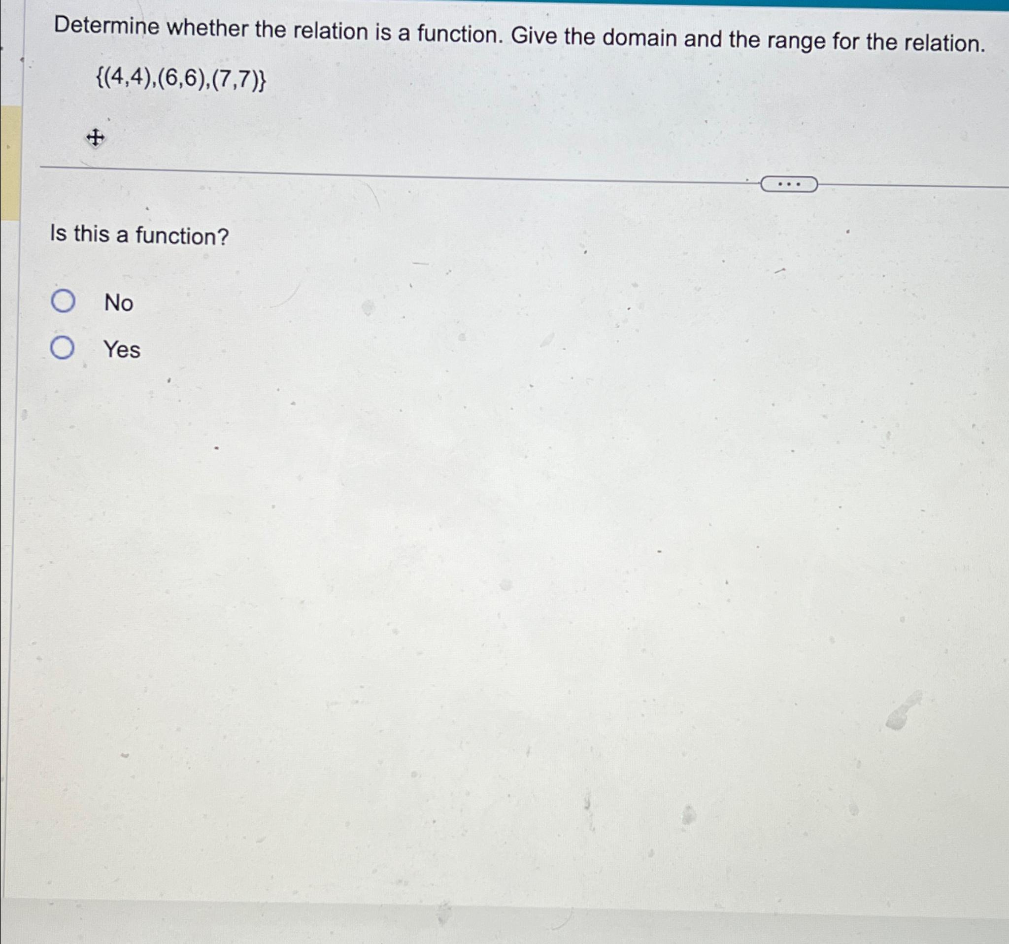 Solved Determine whether the relation is a function. Give | Chegg.com