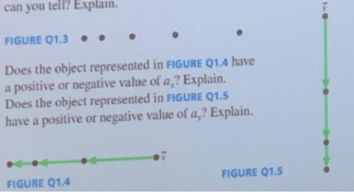 Solved can you tell? Explain. FIGURE Q1.3 Does the object | Chegg.com