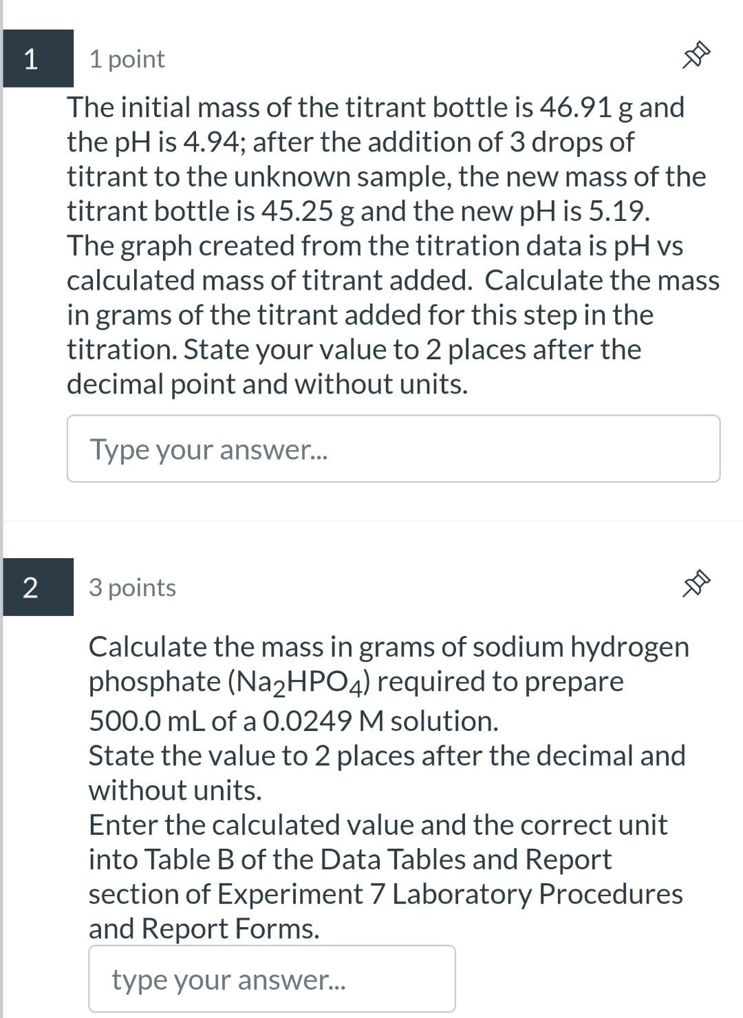 Solved 1 1 point The initial mass of the titrant bottle is | Chegg.com