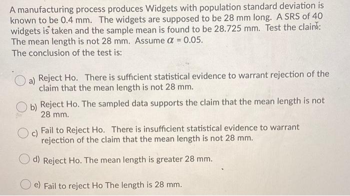 Solved A manufacturing process produces Widgets with | Chegg.com