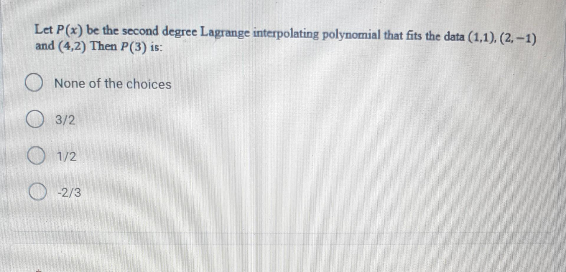 Solved Let P(x) be the second degree Lagrange interpolating | Chegg.com