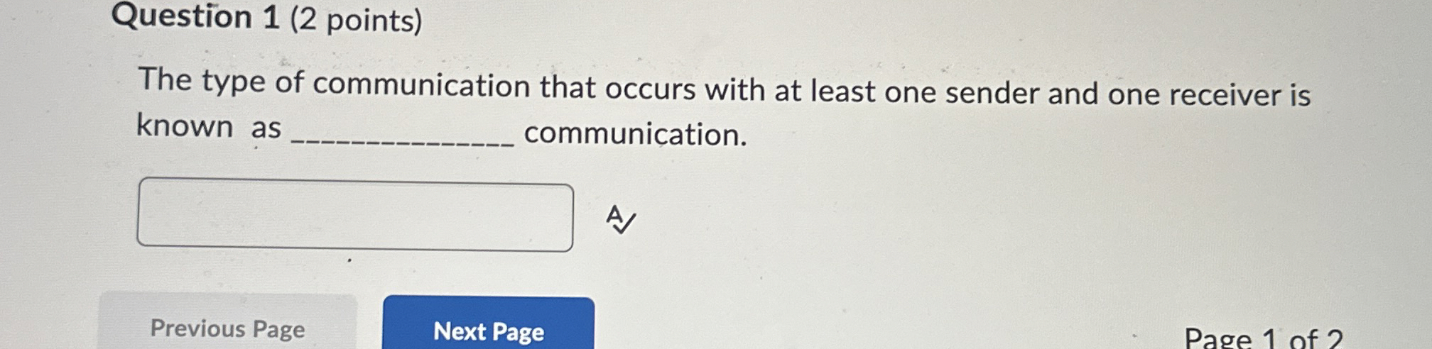 Solved The type of communication that occurs with at least | Chegg.com