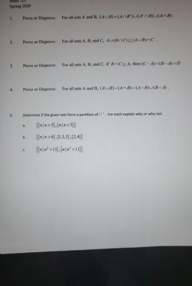 Solved Spring 2020 1. Prove or Disprove: For all sets A and | Chegg.com