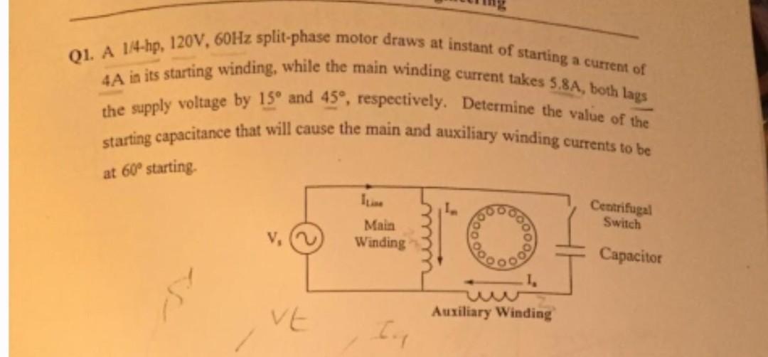 Solved Q1. A 1/4−hp,120 V,60 Hz split-phase motor draws at | Chegg.com