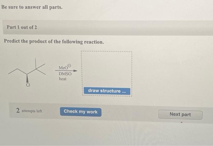 Solved Be sure to answer all parts. Part 1 out of 2 Predict | Chegg.com
