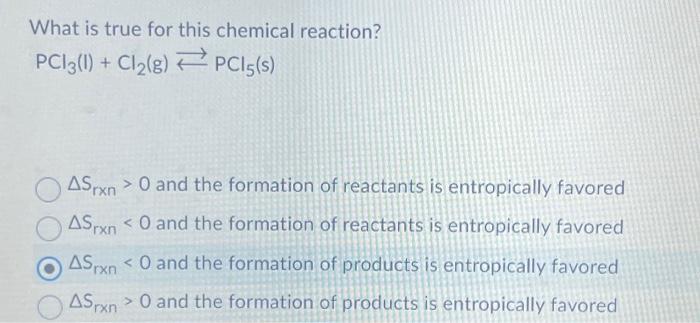 Solved What is true for this chemical reaction? PC13(1) + | Chegg.com