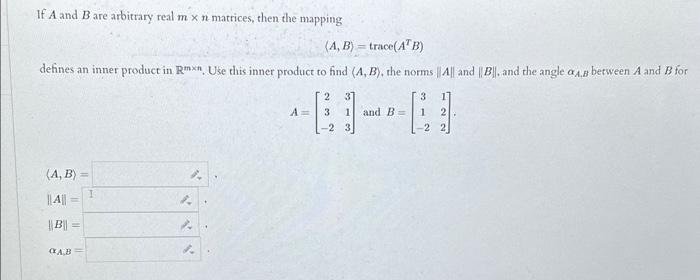 Solved If A And B Are Arbitrary Real M×n Matrices Then The
