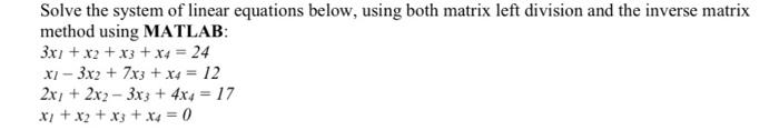Solved Solve the system of linear equations below, using | Chegg.com