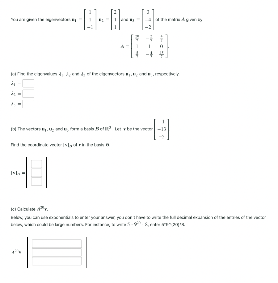Solved You are given the eigenvectors u1=[11-1],u2=[211] | Chegg.com